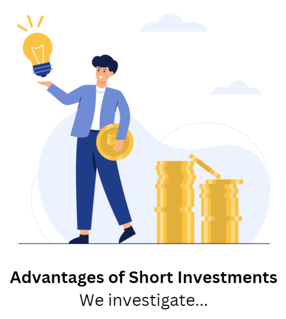 Short-Term Investing: What Are The Advantages? (2024)
