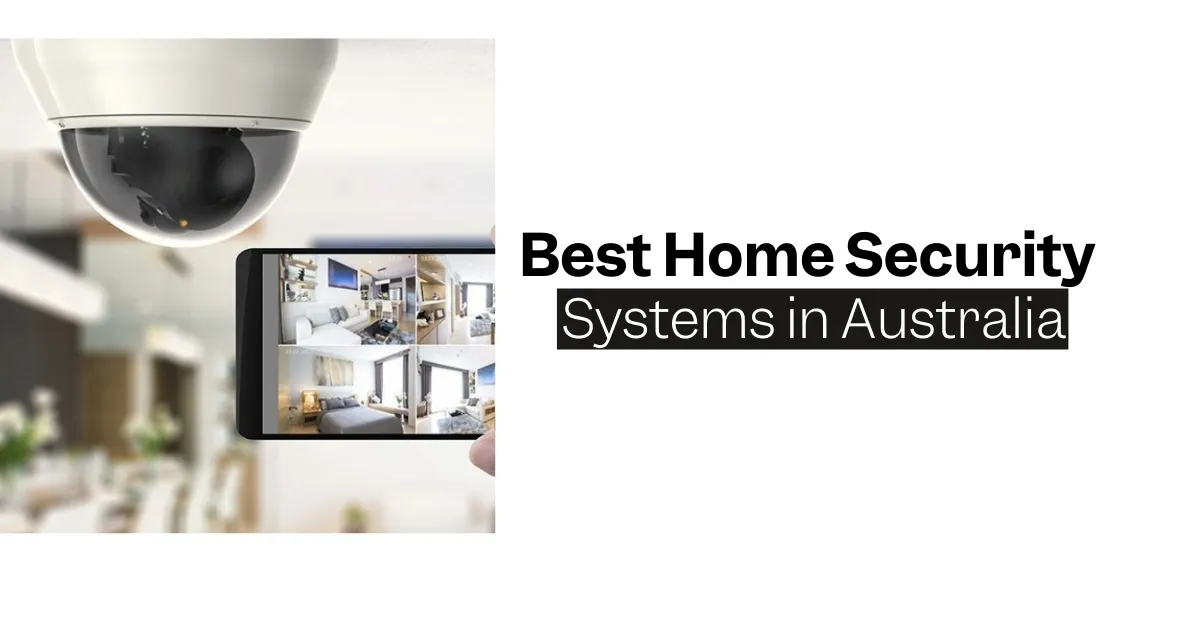 6 Best Home Security Systems in Australia | PrivacyAustralia.net